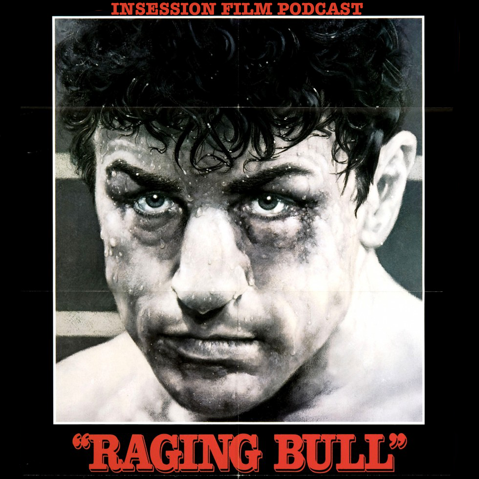 Podcast: Raging Bull / Ordinary People – Extra Film | InSession Film